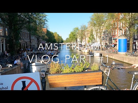 Amsterdam Vlog Amsterdam City Part 1 Youtube