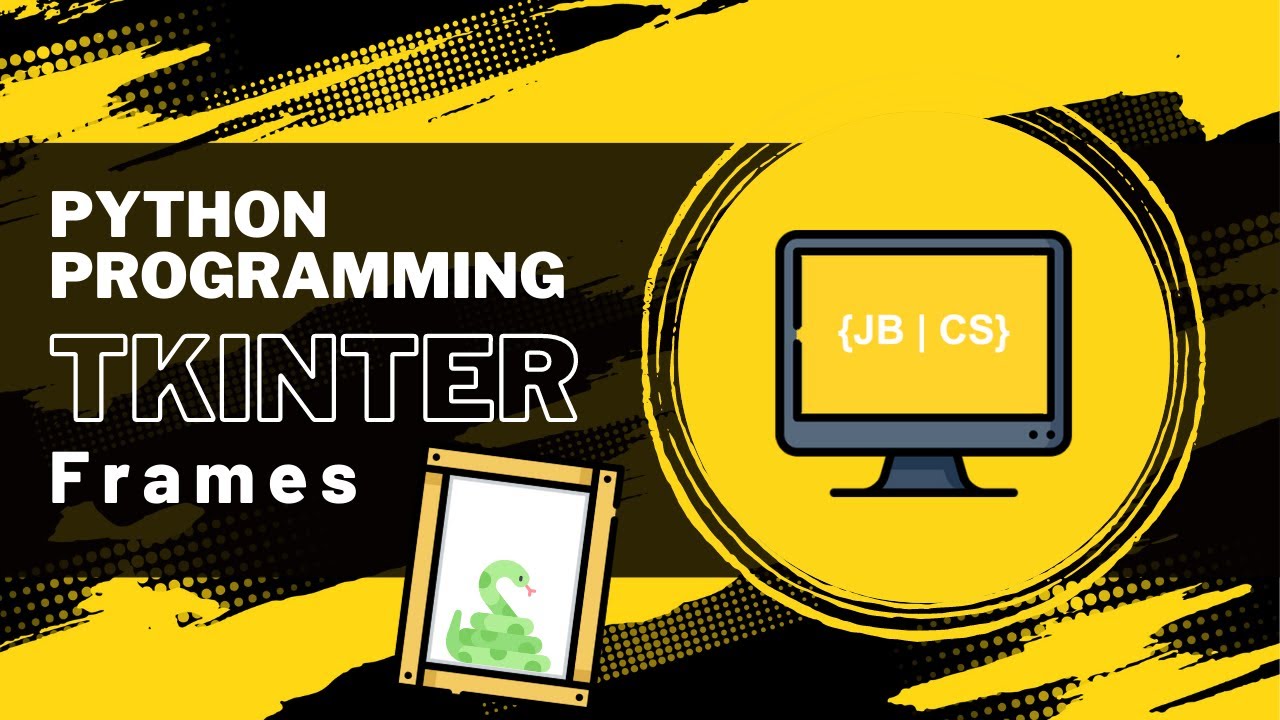 Python Tutorial Frames In Tkinter Youtube