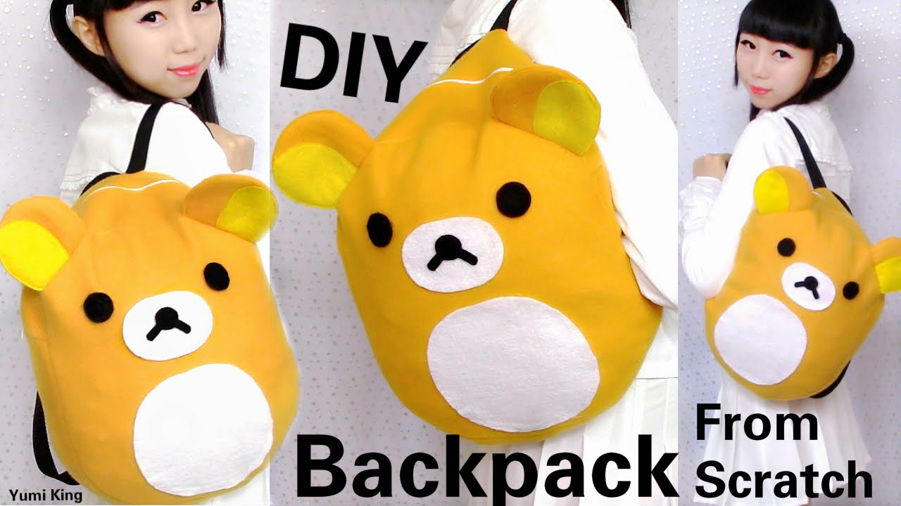 Diy Easy Backpack From Scratch Diy Rilakkuma Backpack Back To