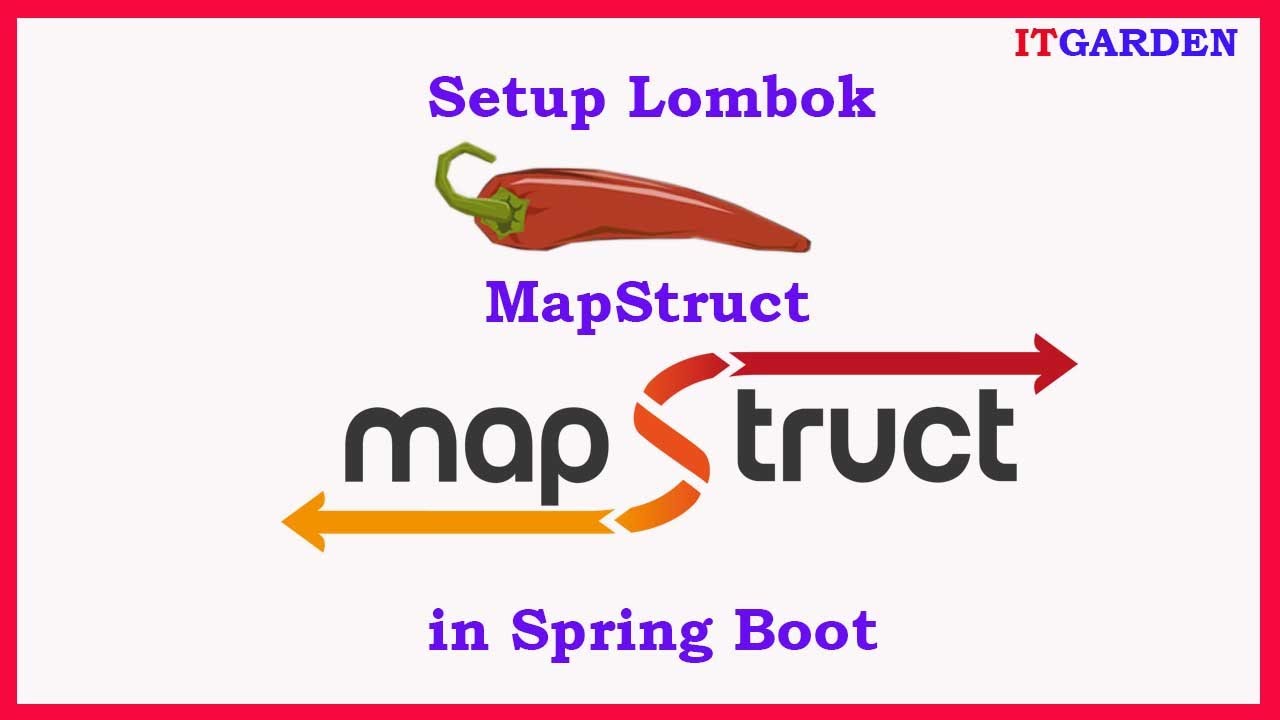How To Setup Mapstruct In Spring Boot Application While Using Lombok