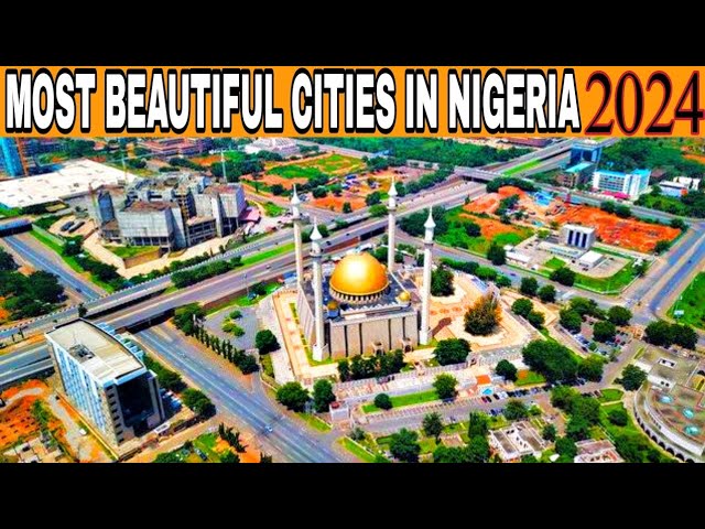 10 Most Beautiful Cities In Nigeria 2024 Infoupdate Org