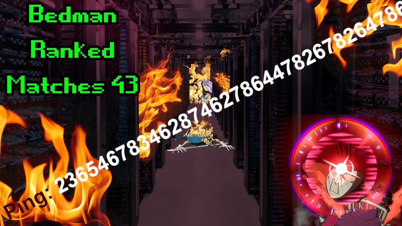 Bedman Ranked Matches 43 Youtube