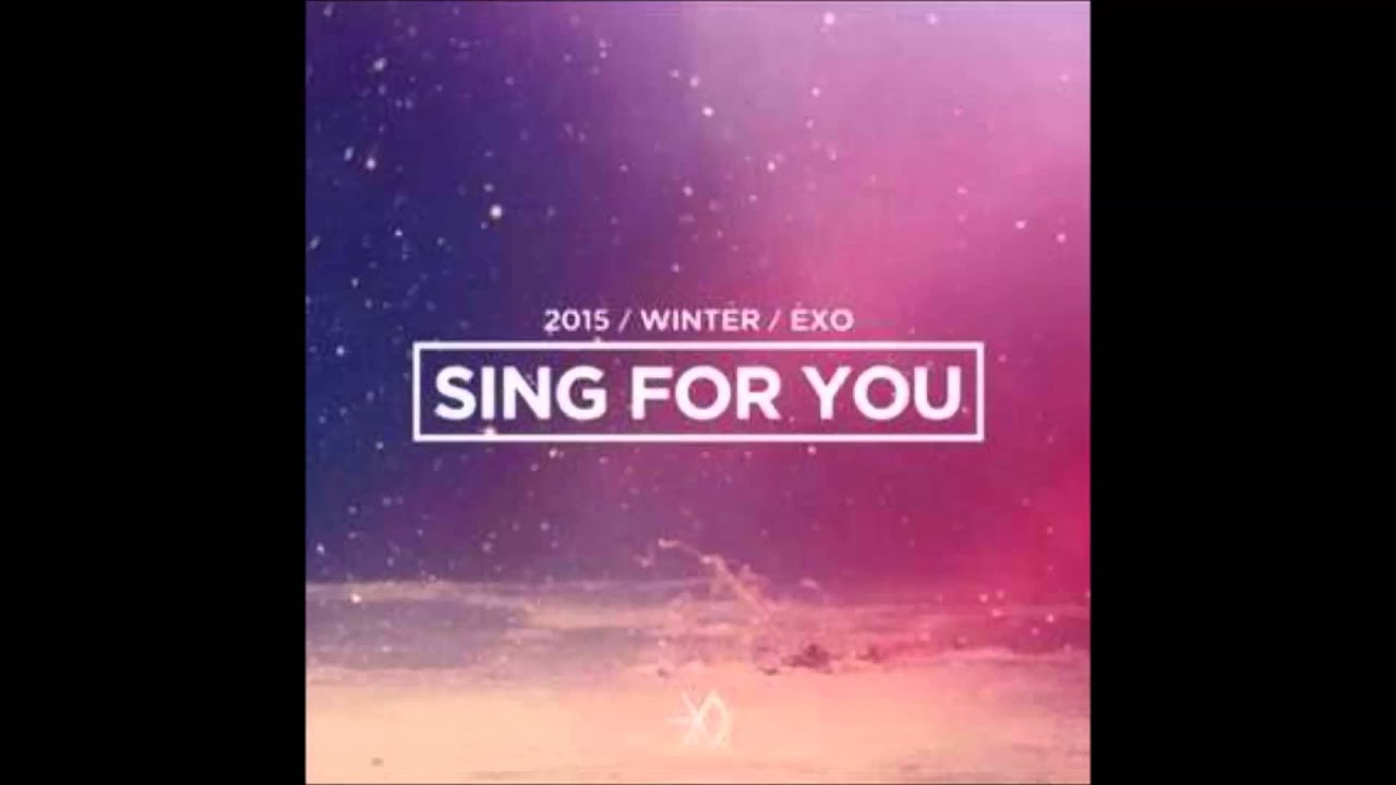 Exo Sing For You Official Audio Youtube