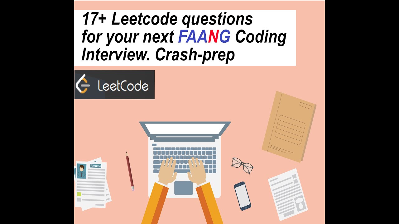 18 Leetcode Questions For Your Next Faang Coding Interview Crash Prep