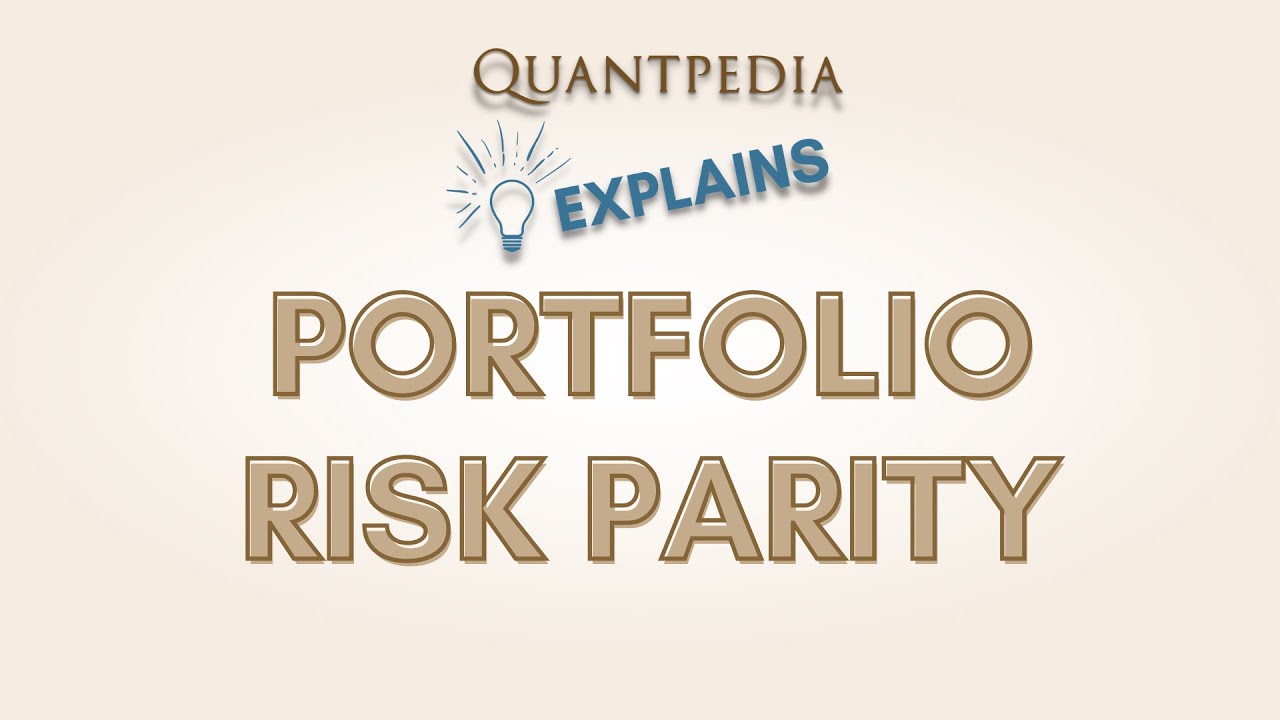 Quantpedia Explains Portfolio Risk Parity Youtube