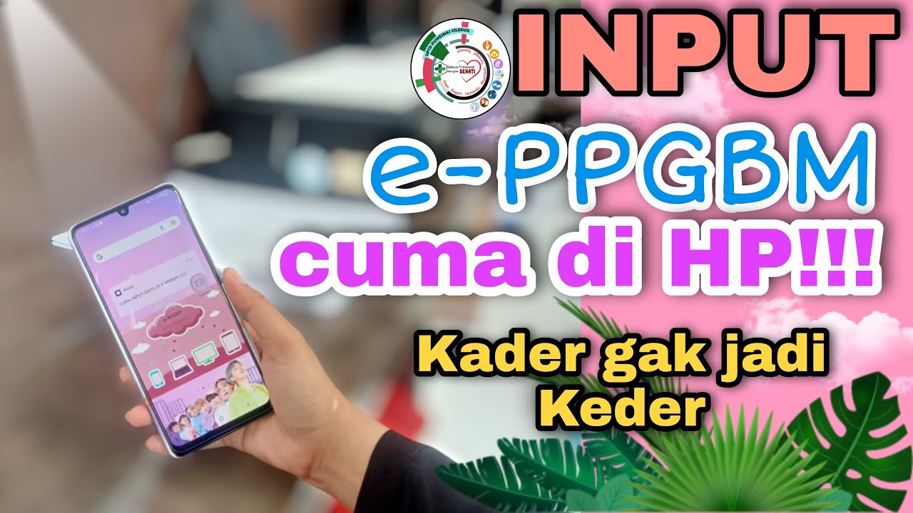 Input E Ppgbm Online Youtube