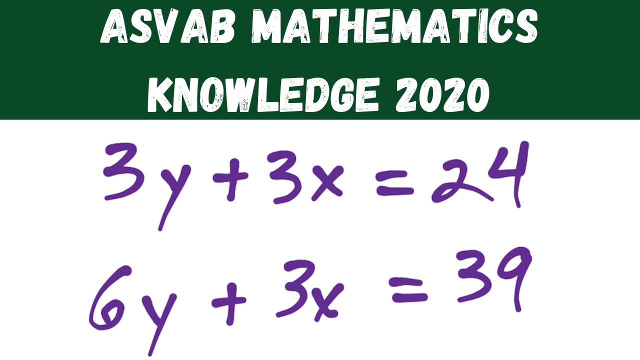 Asvab Mathematics Knowledge 2020 Youtube