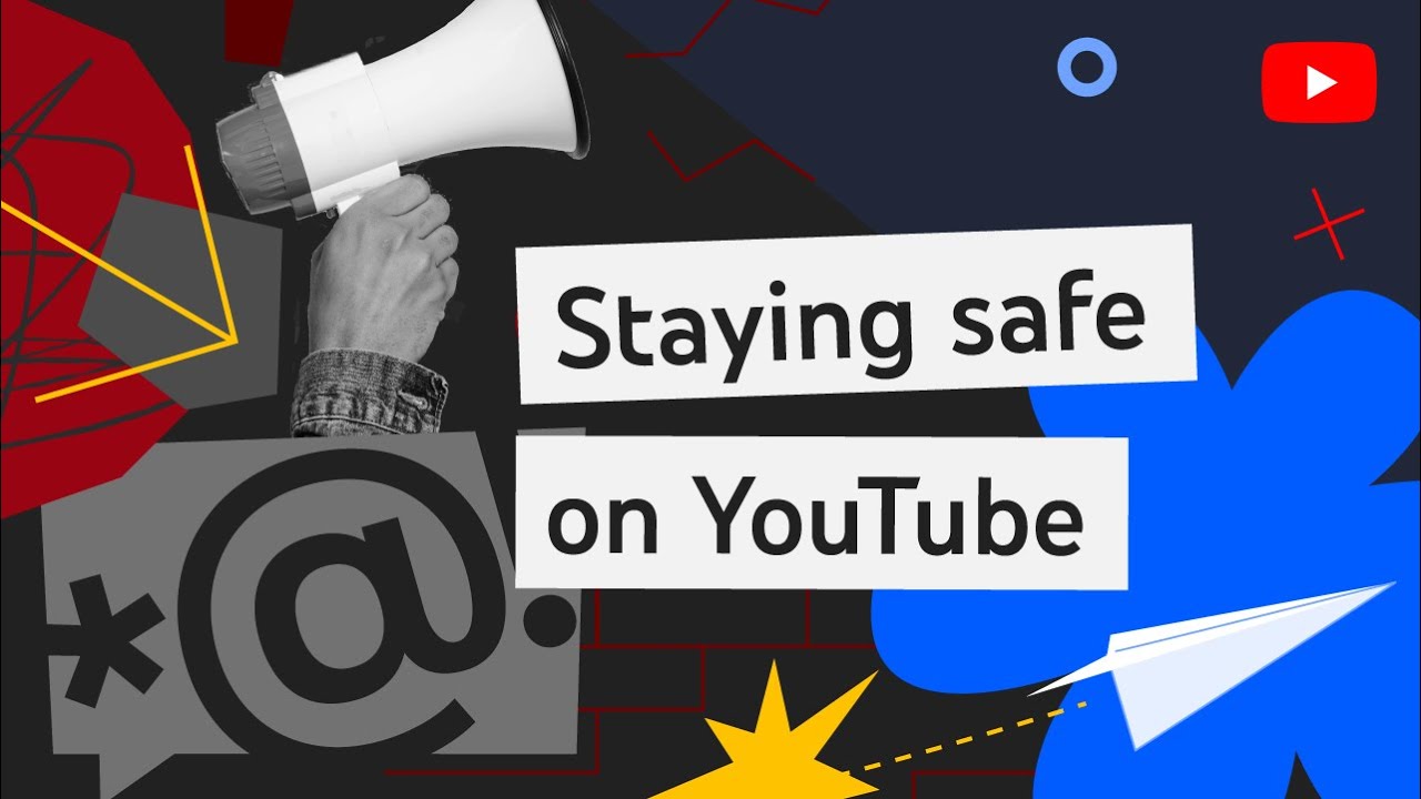 Staying Safe On Youtube Policies And Tools For Creators Youtube