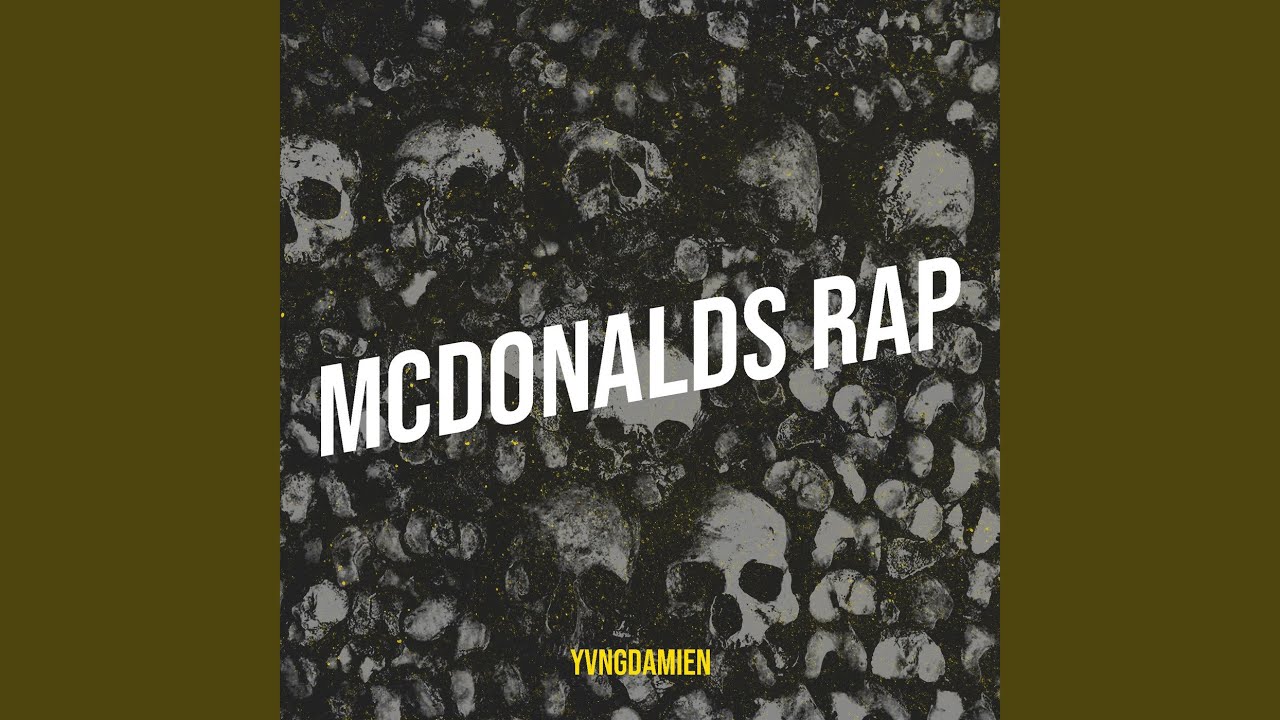 Mcdonalds Rap Youtube