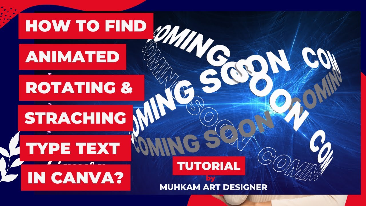How To Find Animated Rotating And Starching Type Text In Canva