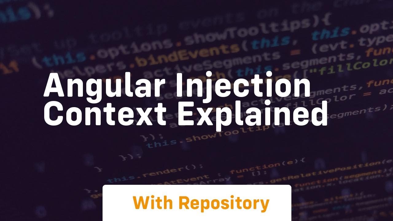 Angular Injection Context Explained Youtube