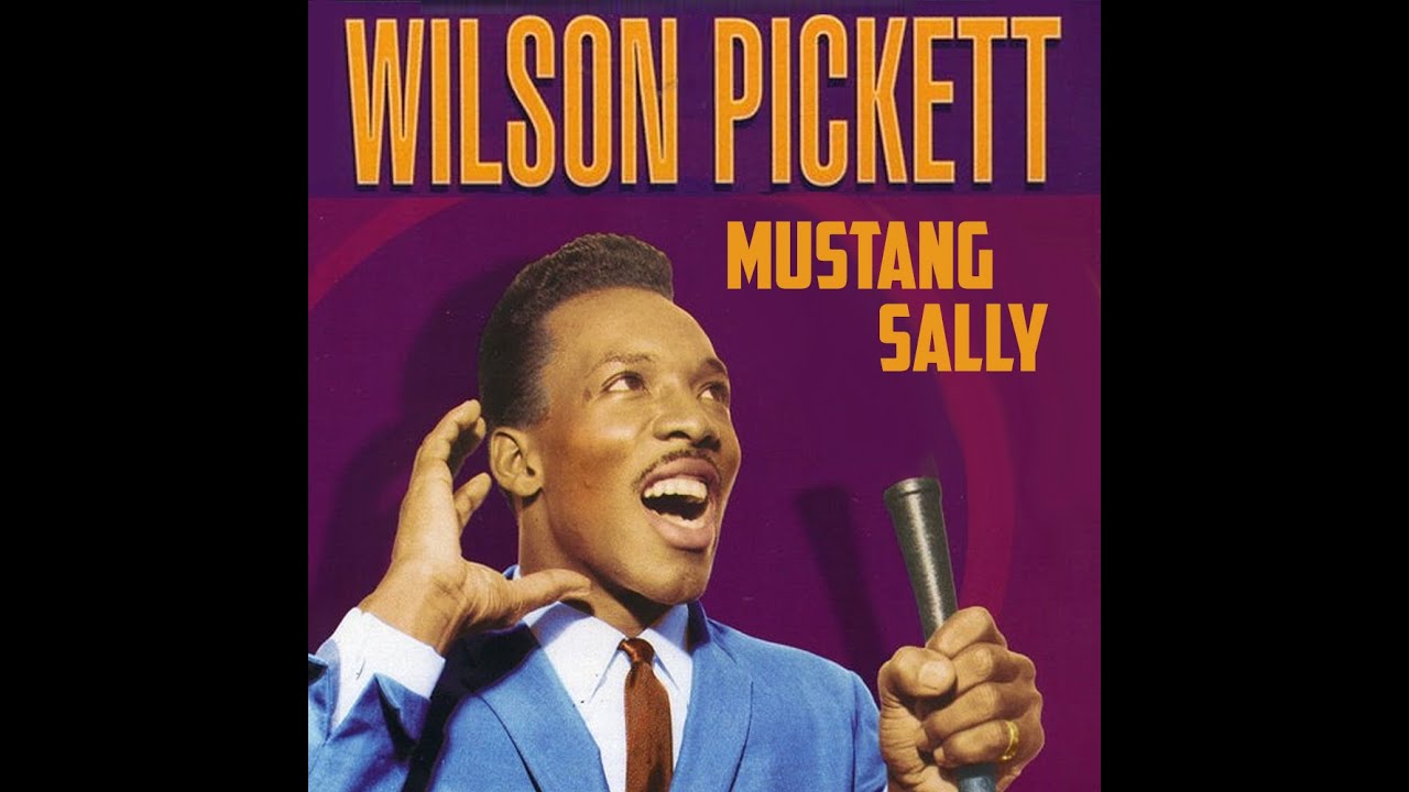 Wilson Pickett Mustang Sally Youtube