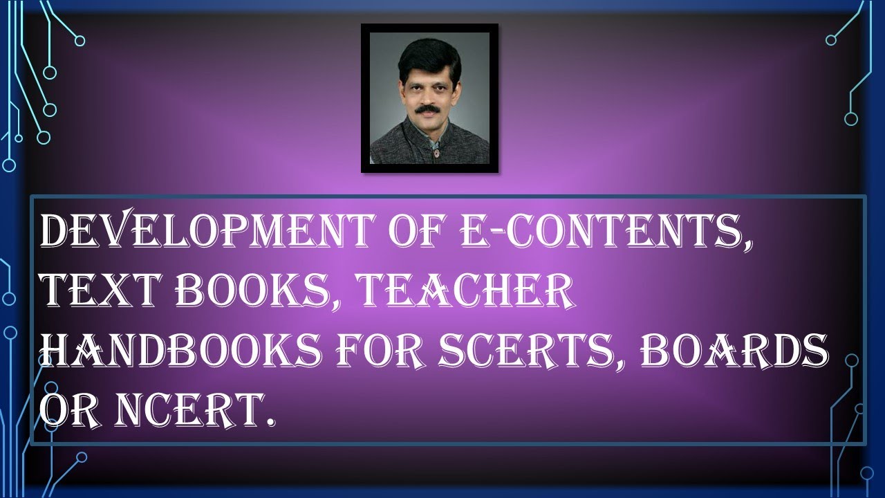 Development Of E Contents Text Books Teacher Handbooks For Scerts