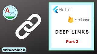 Flutter Deep Linking Tutorial Part 2 Flutter Coding Doovi