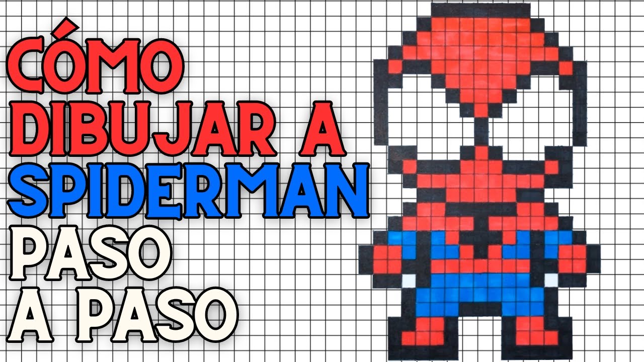 Cómo Dibujar A Spiderman En Pixel Art Tutorial Paso A Paso Youtube