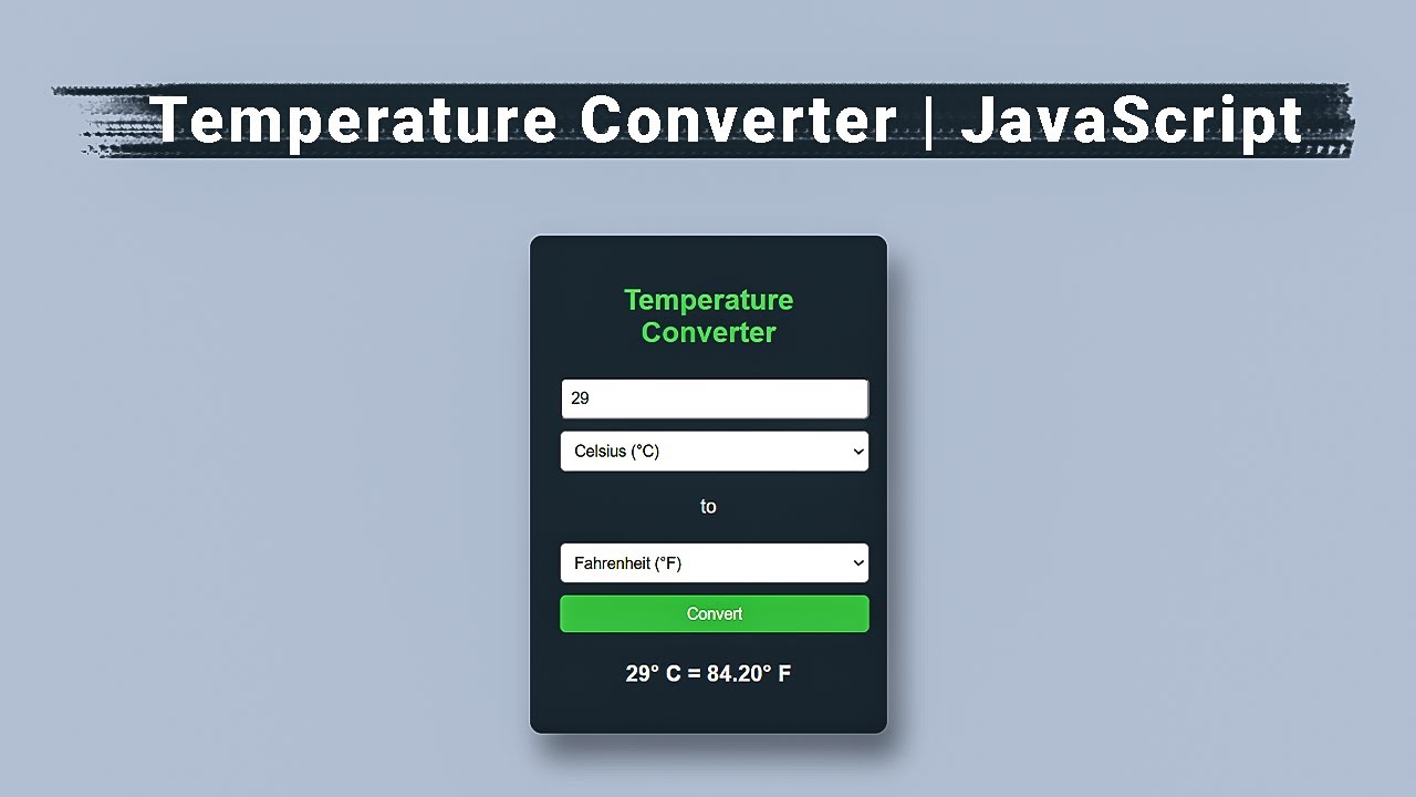 Build A Temperature Converter With Javascript Coding Tutorial