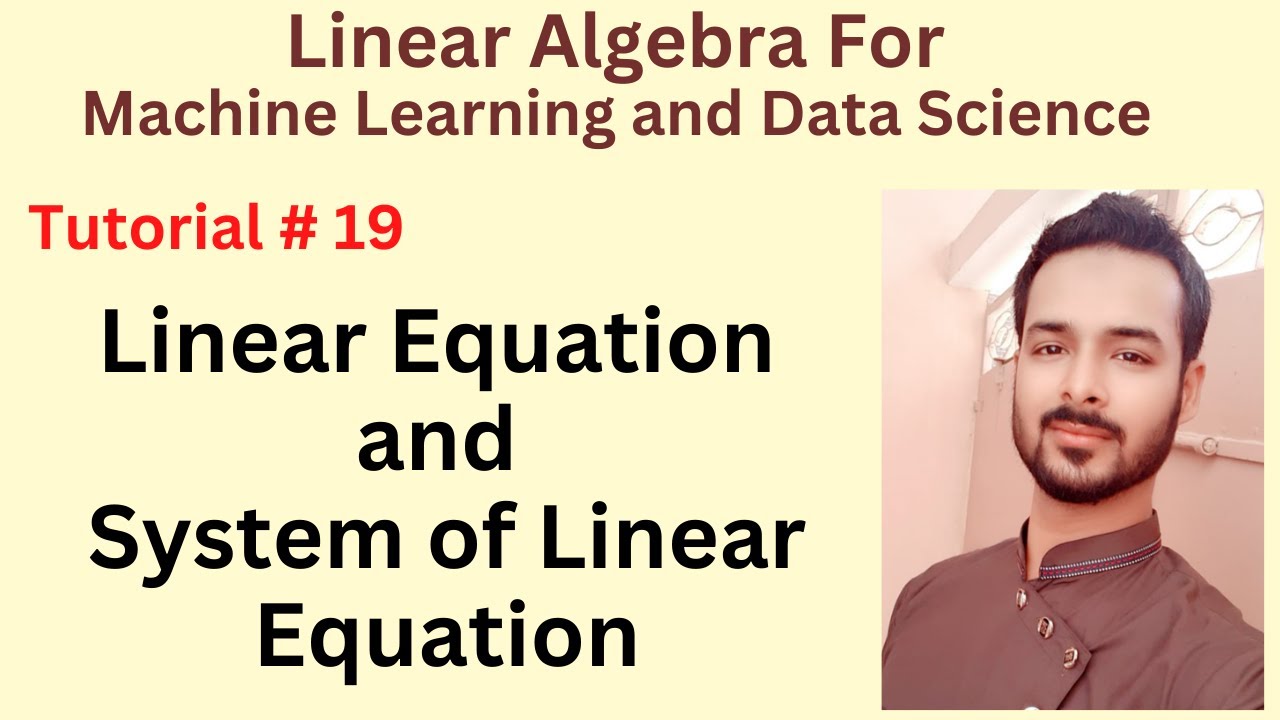 Tutorial 19 Linear Equation And System Of Linear Equation In Linear