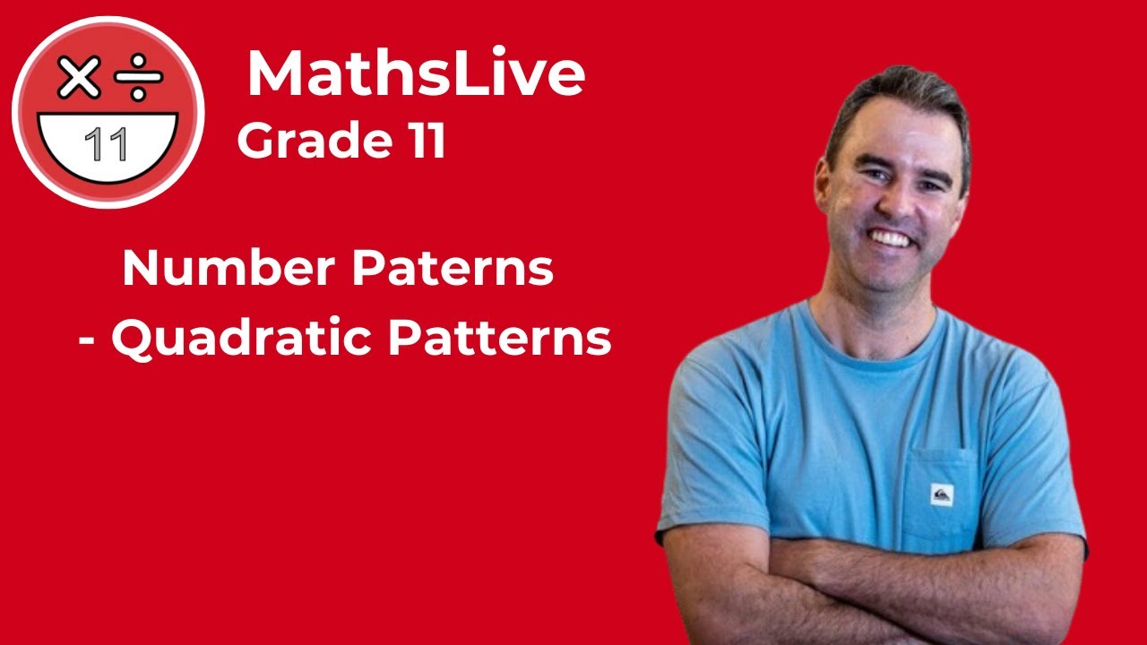 Grade 11 Number Patterns Quadratic Patterns Youtube