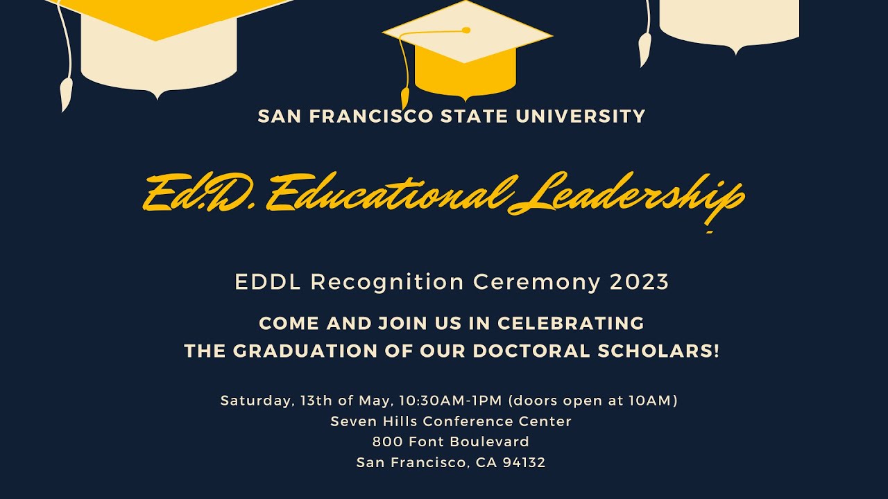 Sf State Ed D Educational Leadership 2023 Recognition Ceremony Youtube