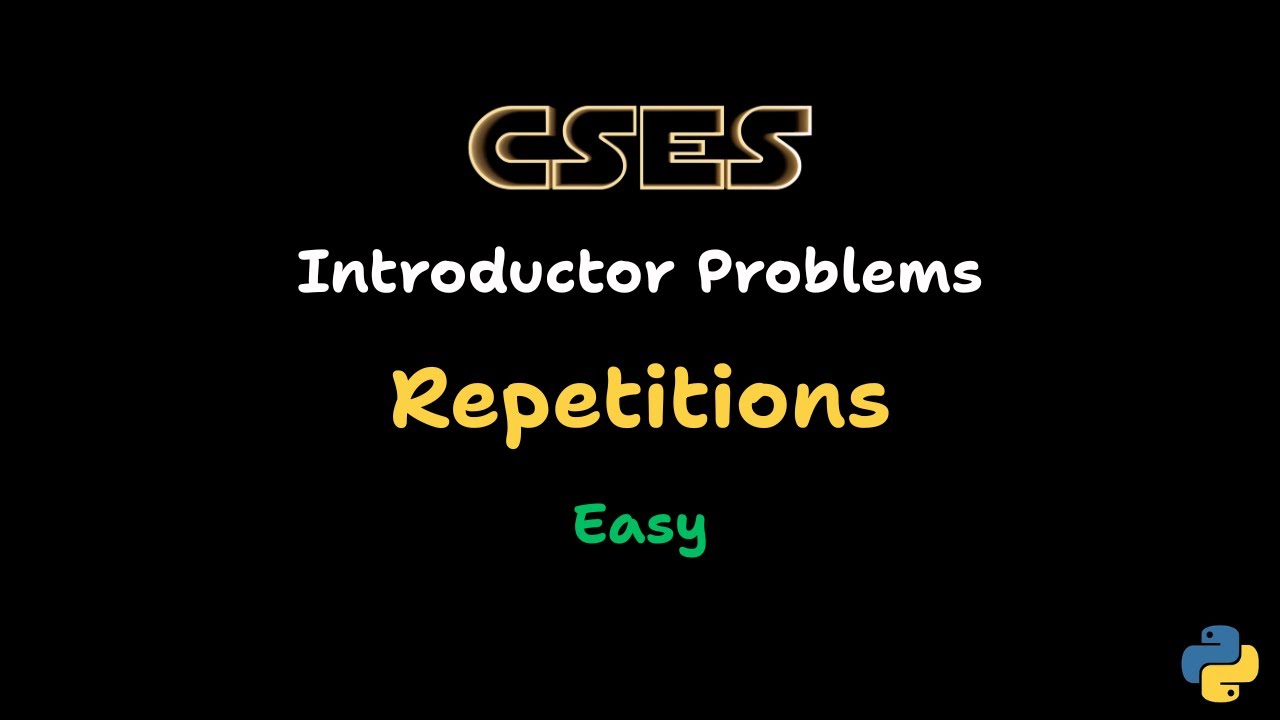 Repetitions Cses Problem Sheet Solution Introductory Problems Youtube