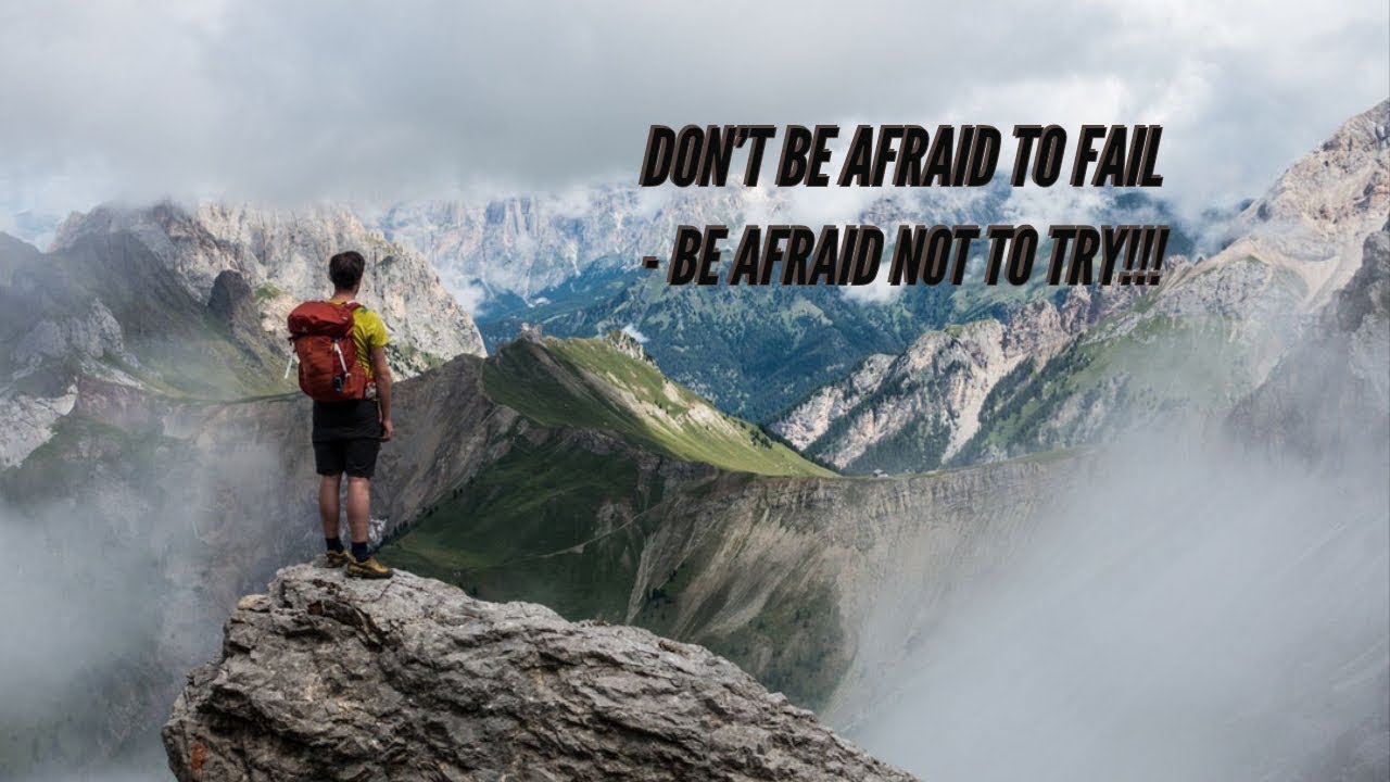 Don T Be Afraid To Fail Failure Will Help You Grow Youtube
