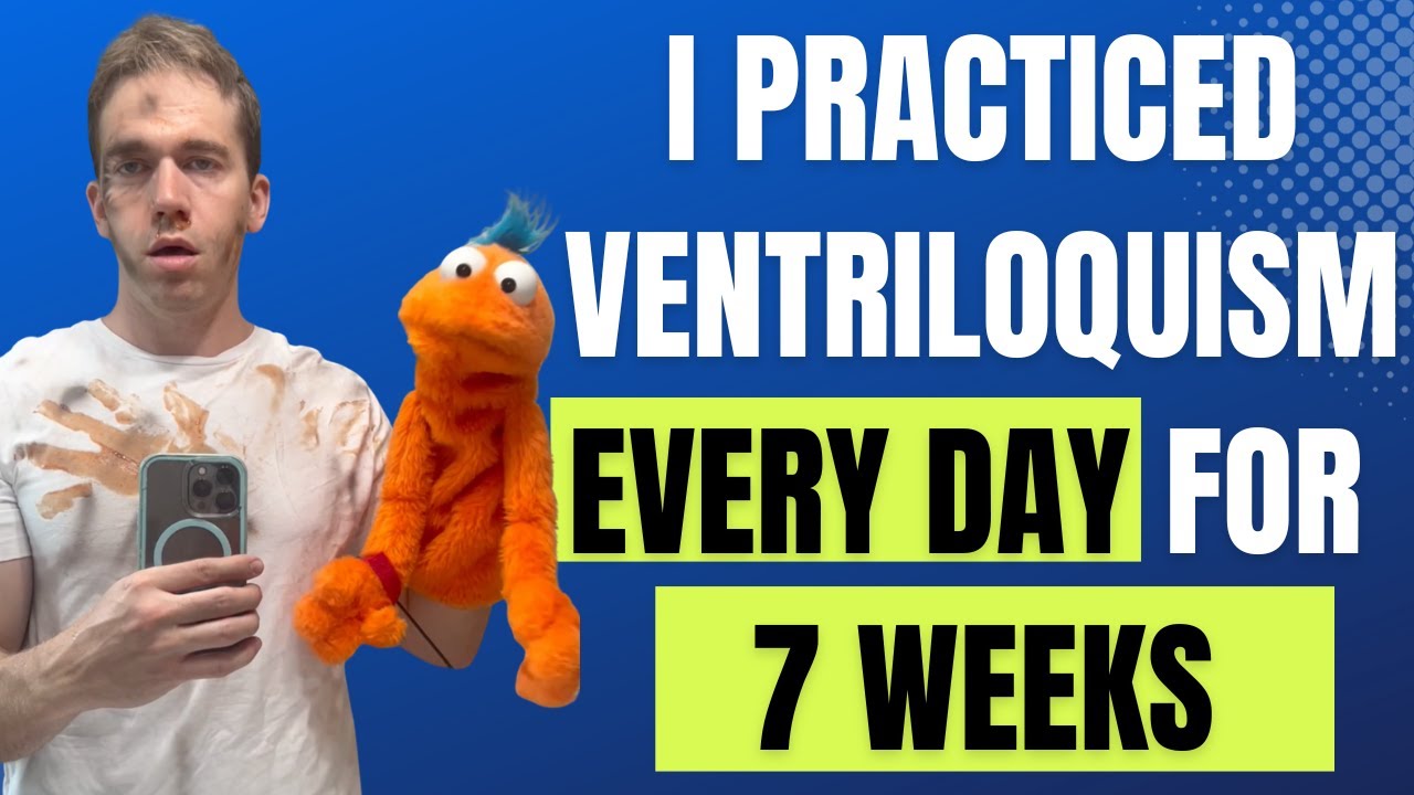 I Practiced Ventriloquism Everyday For 7 Weeks Youtube
