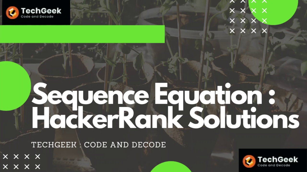 Sequence Equations Hackerrank Solutions Problem Solving Youtube