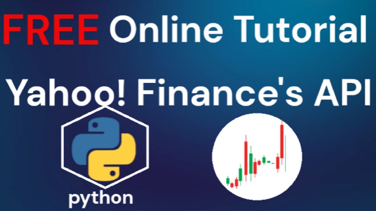 Download Free Market Data Yahoo Finance S Python Api Youtube