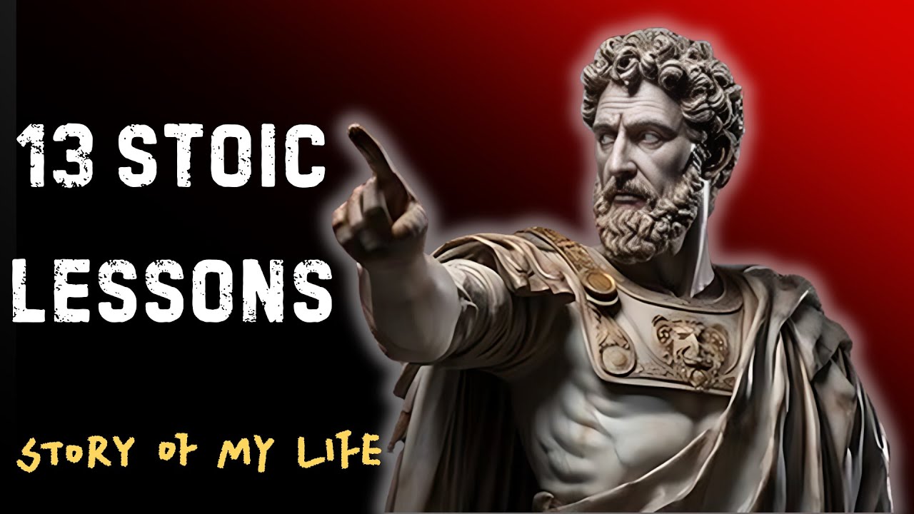 13 Stoic Lessons For Mastering Yourself Youtube