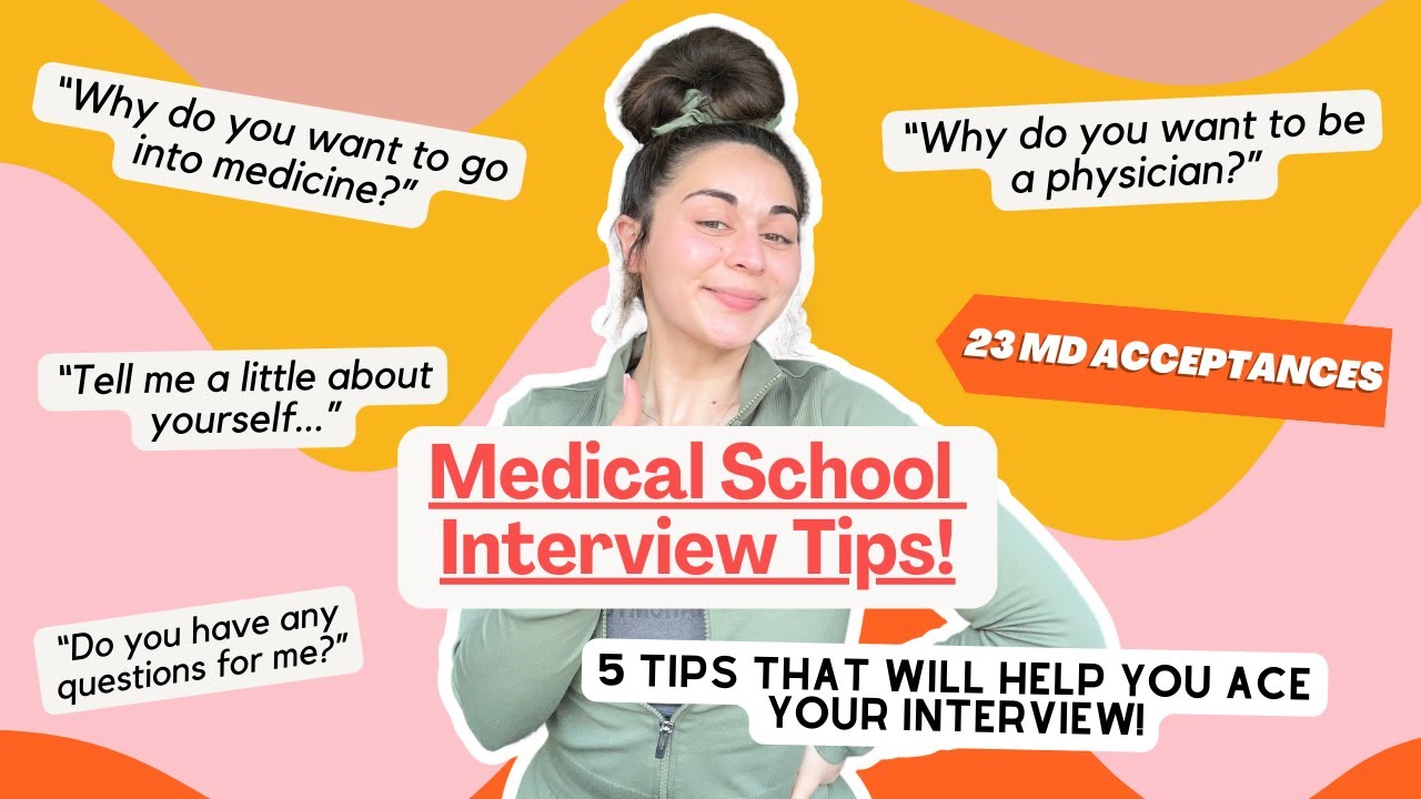 Med School Interview Tips 5 Tips That Helped Me Get Into Med School