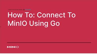 How To Connect To Minio Using Go Minio Mp3 Music & Mp4 video downloads