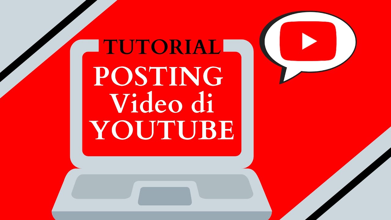 Tutorial Cara Posting Video Di Youtube