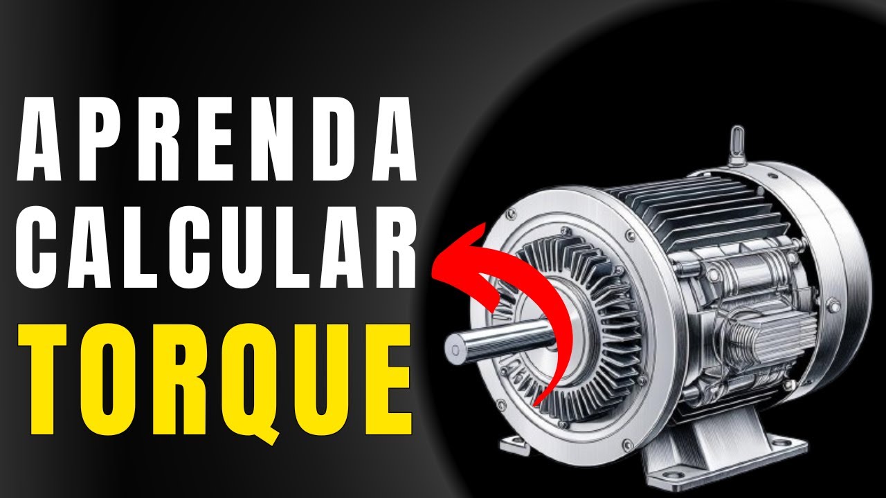 Como Calcular O Torque Do Motor Elétrico Atualizado Youtube