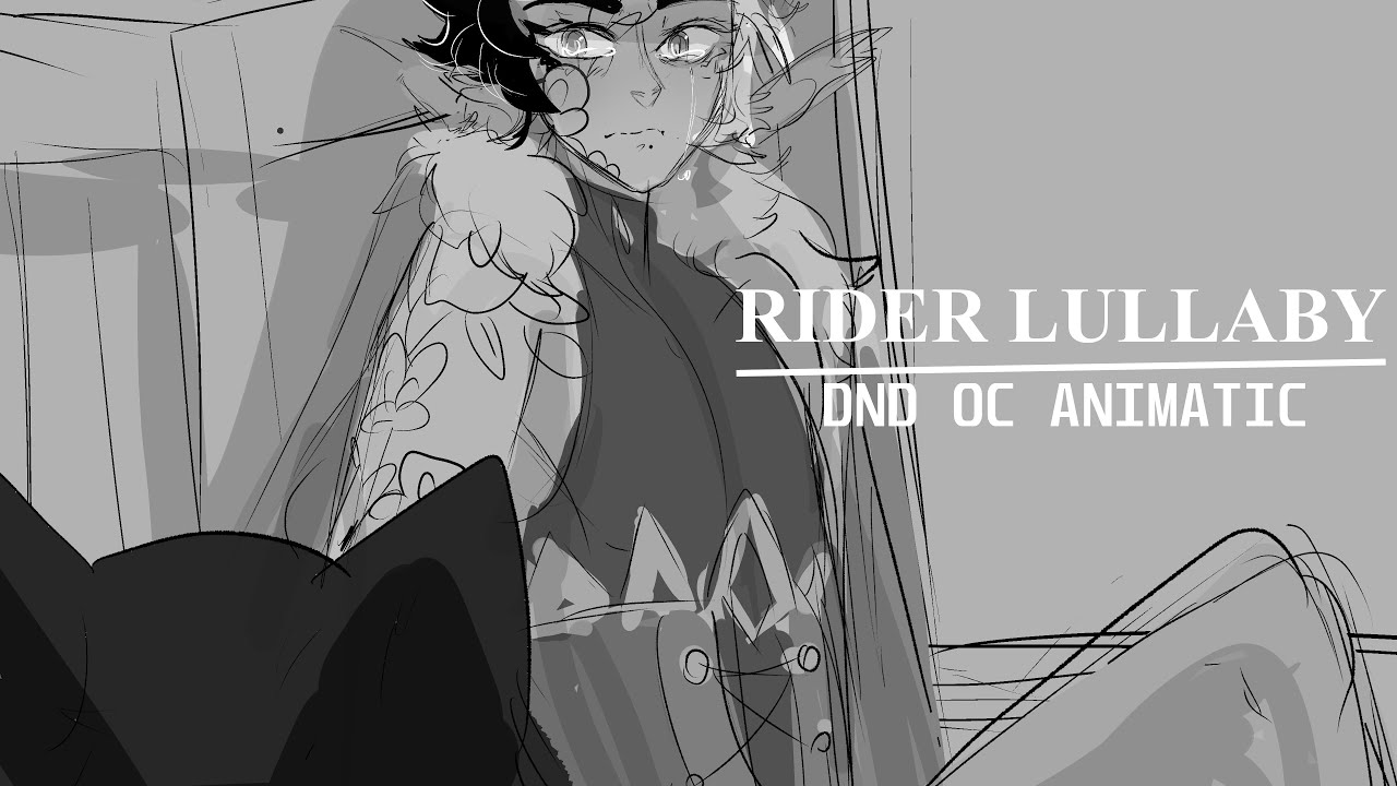 Rider Lullaby Dnd Oc Animatic Youtube