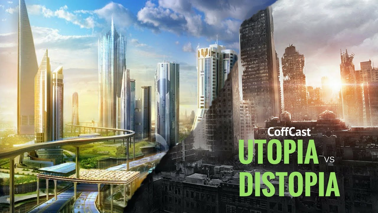 Coffcast 07 Utopia X Distopia Youtube