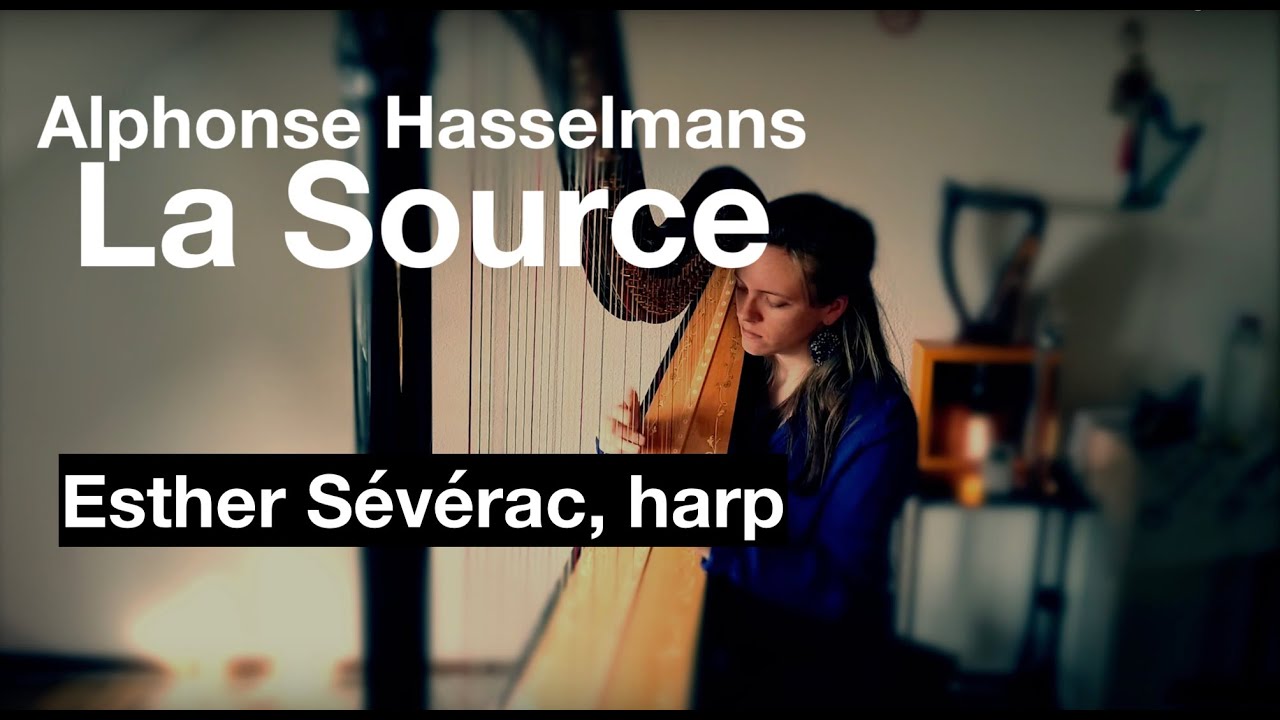 La Source Alphonse Hasselmans Youtube