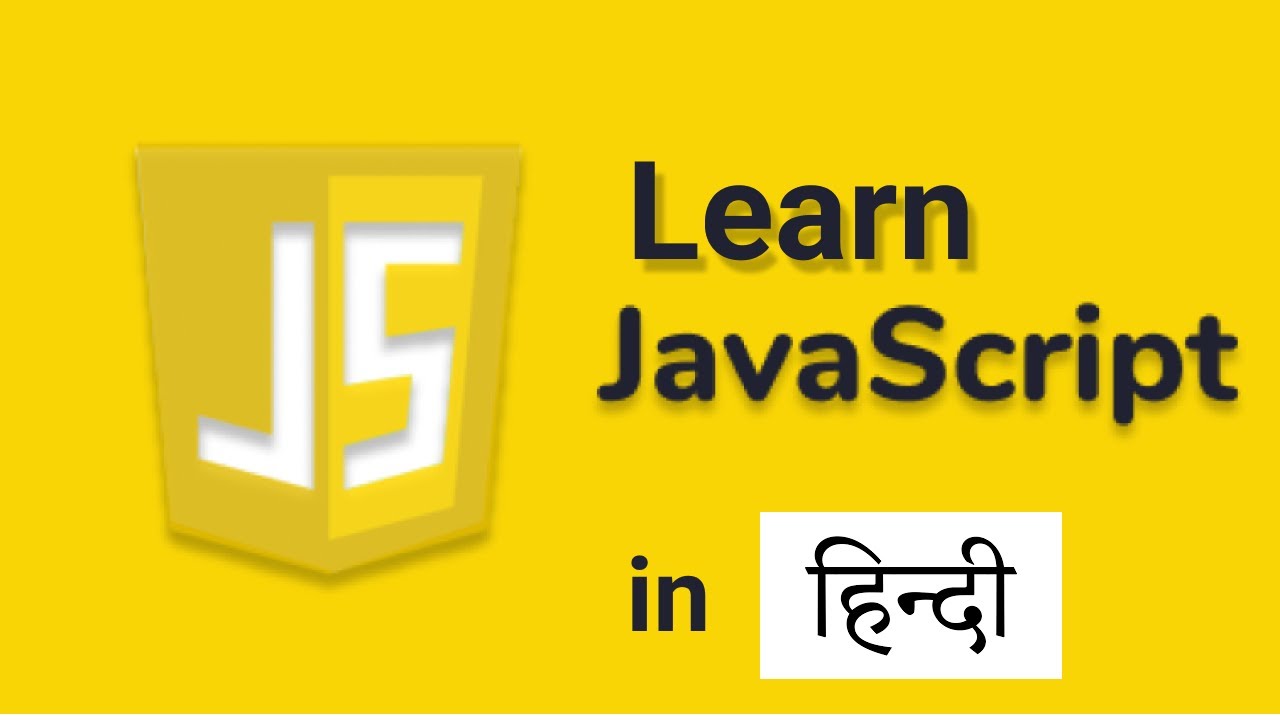 Learn Javascript In Hindi Tutorial 1 Youtube