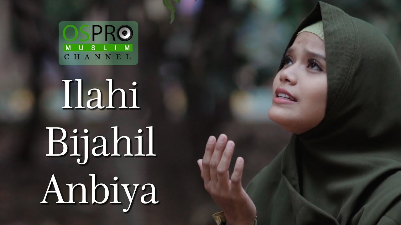 Ilahi Bijahil Anbiya Annisa Novelita Official Music Video Youtube