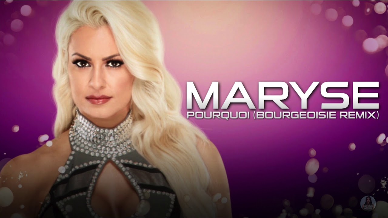 Maryse Pourquoi Bourgeoisie Remix Official Theme Youtube