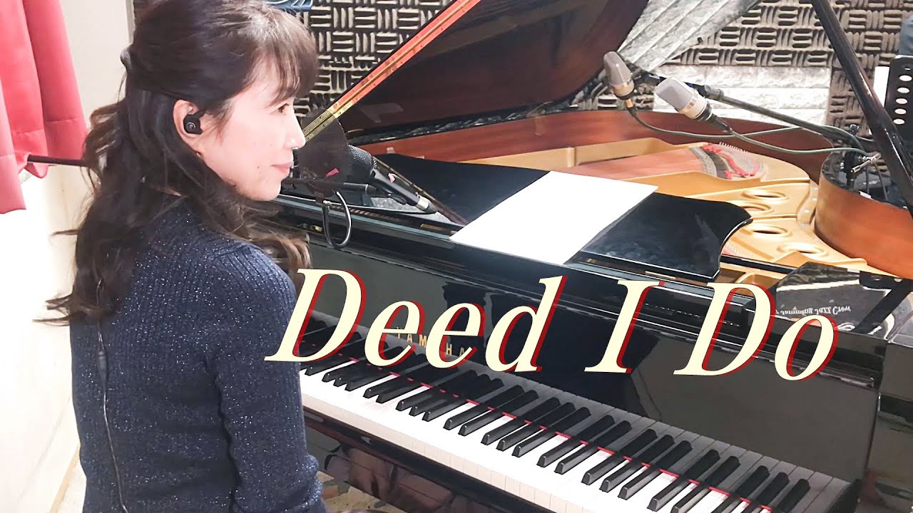 Deed I Do Vocal Piano By Keiko Kurahashi Youtube Music