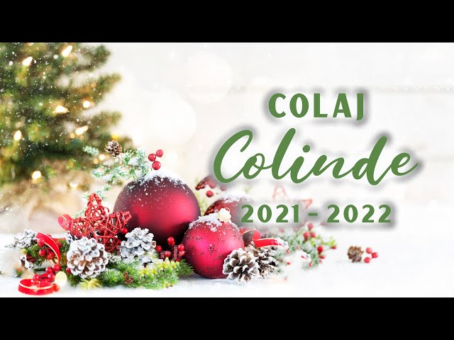 COLINDE 2021 - 2022 Colaj Colinde de Craciun