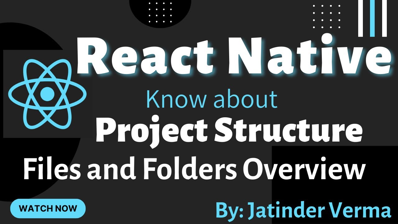 React Native Project Structure With Files And Folders Overview Youtube