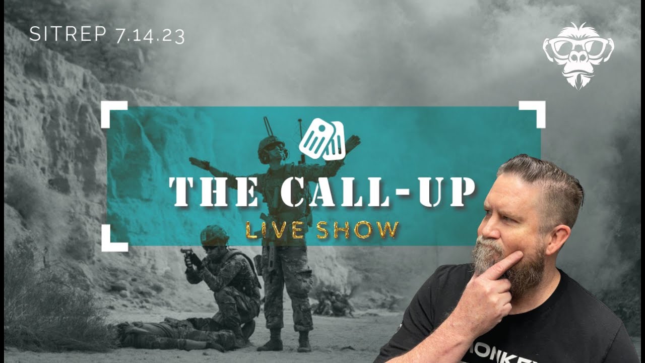 Sitrep 7 14 23 The Call Up Live Show Youtube