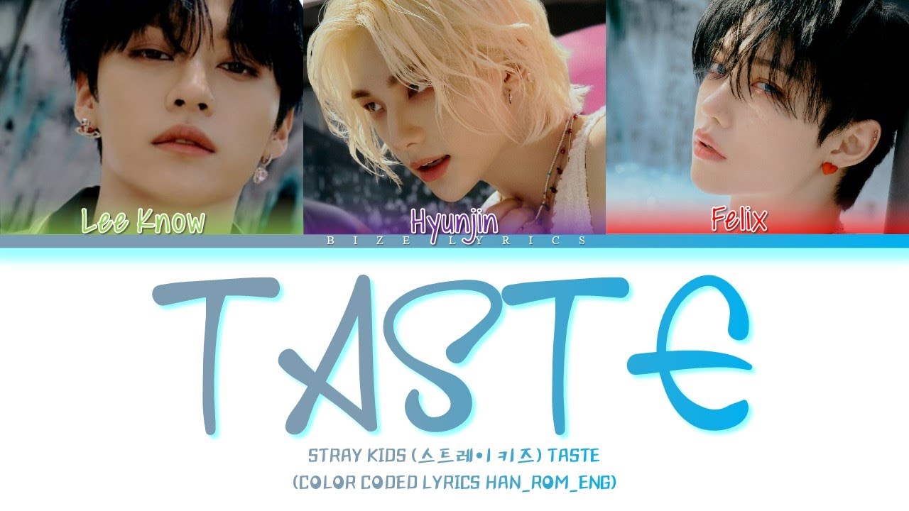 Stray Kids Taste Color Coded Lyrics Han Rom Eng Youtube