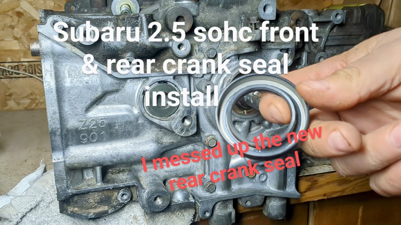 Installing Front And Rear Crankshaft Seals On Subaru 2 5 Engine Youtube