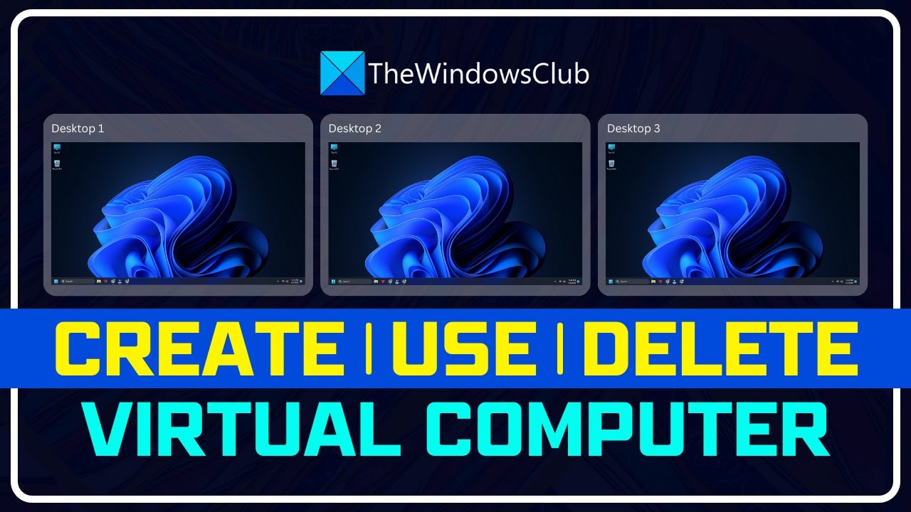 How To Create Use Delete Virtual Desktops In Windows 11 10 Ultimate