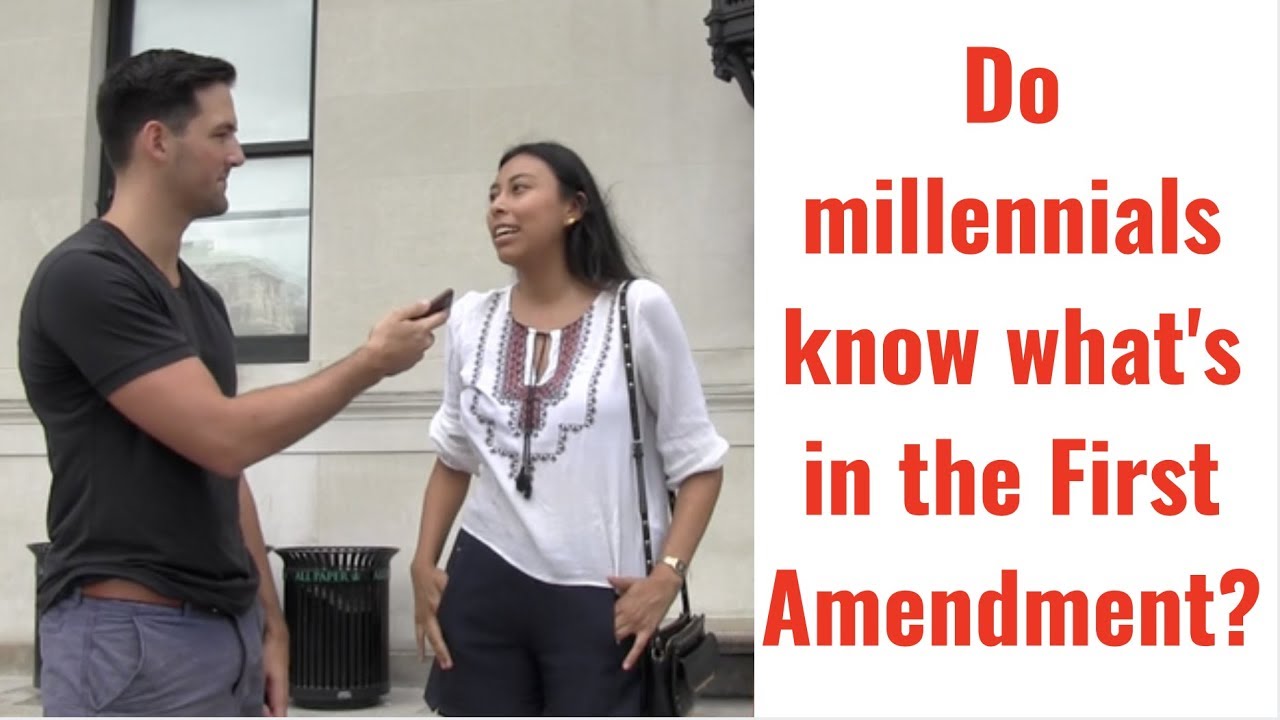 Do Millennials Know The First Amendment Youtube