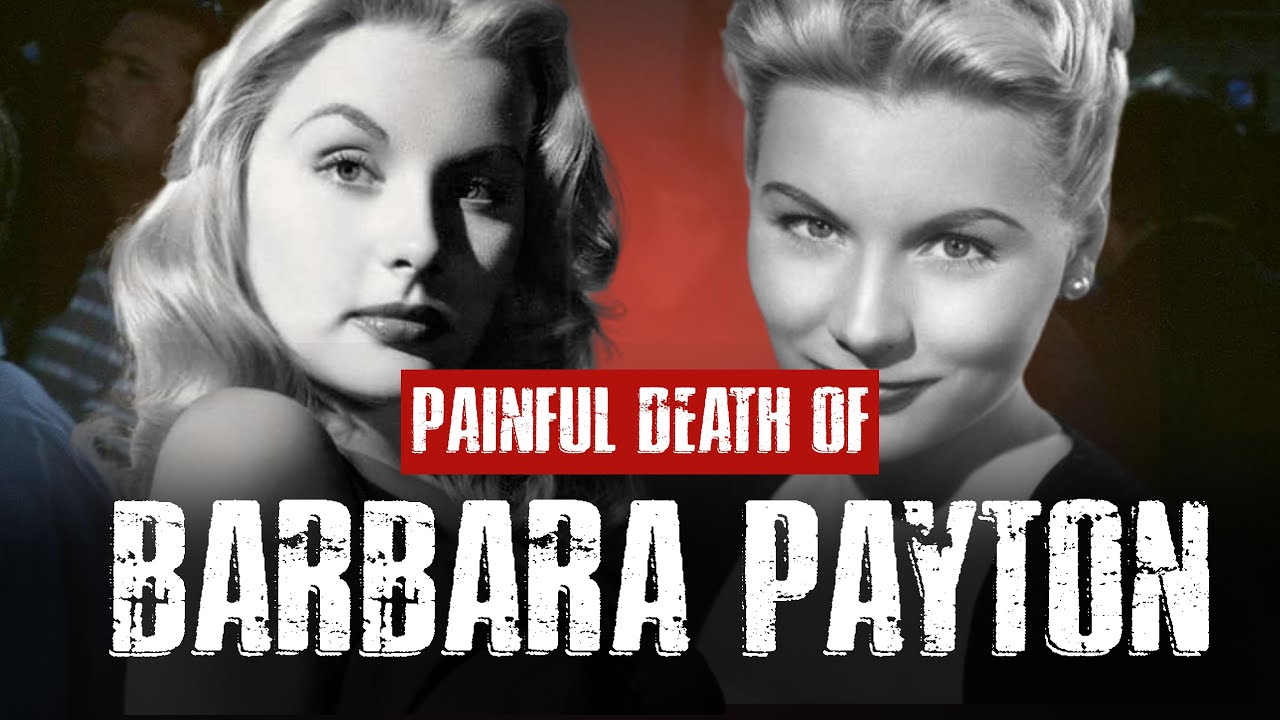 The Life And Tragic Ending Of Barbara Payton Youtube