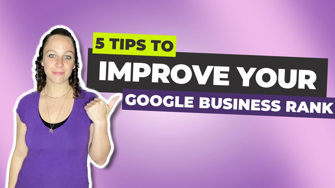 5 Tips To Improve Your Google Business Rank Kaerae Marketing