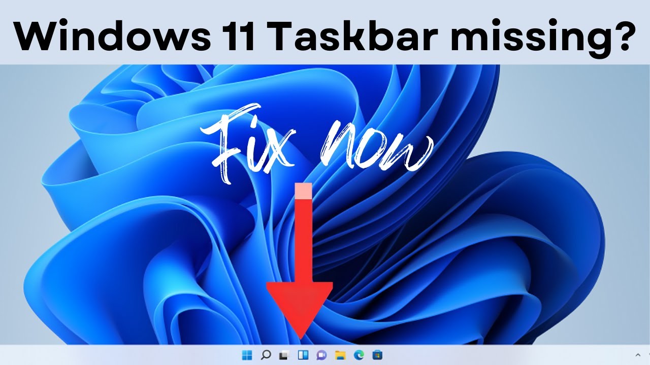 Download Fix Taskbar Not Showing In Windows 11 How To Solve Taskbar ...